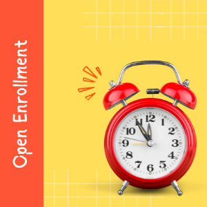 Open Enrollment is Here...Are You Ready?